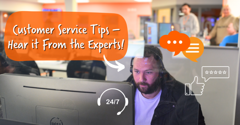 Customer Service Tips - Hear it From the Experts!