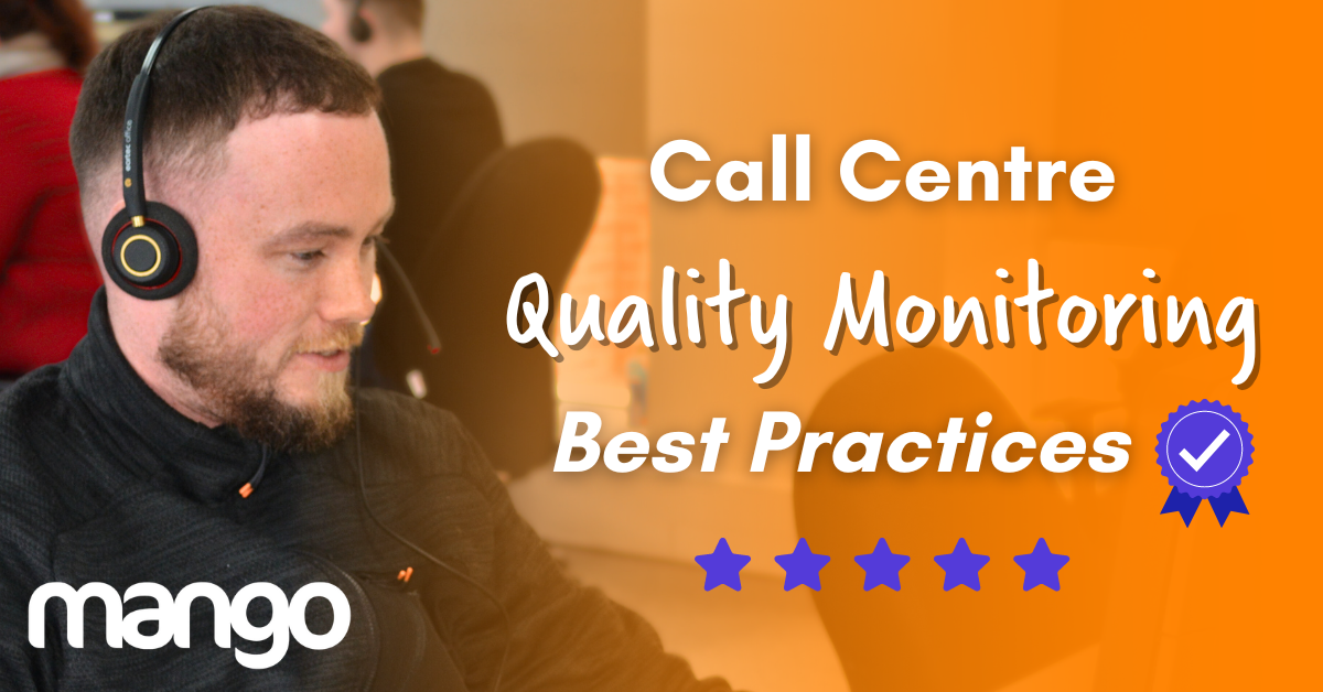 Call Centre Quality Monitoring Best Practices